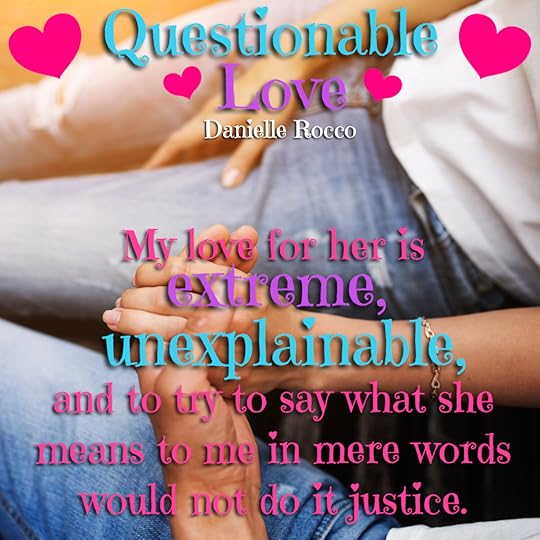 Questionable Love (A Love Beyond Labels, #2) by Danielle Rocco | Goodreads