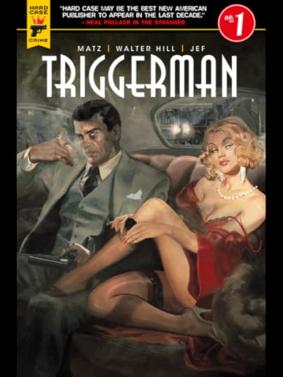 Walter Hill's Triggerman #1 by Walter Hill | Goodreads