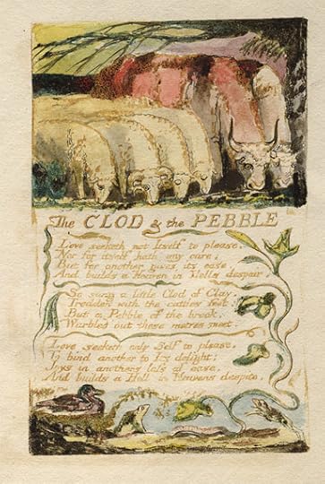 The Clod and the Pebble by William Blake | Goodreads