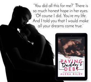 Paying Daddy’s Debt by Alexa Riley | Goodreads
