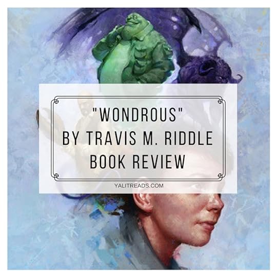 Wondrous by Travis M. Riddle | Goodreads