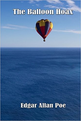 The Balloon Hoax - an Edgar Allan Poe Short Story by Edgar Allan Poe ...
