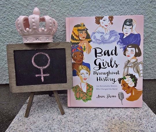Bad Girls Throughout History: 100 Remarkable Women Who Changed the ...