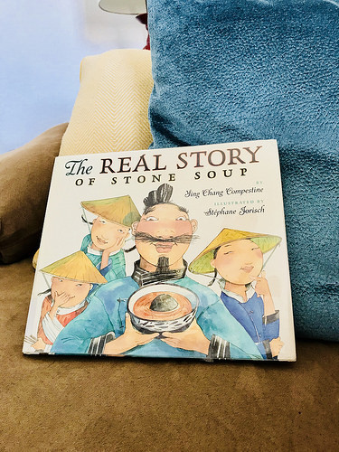 The Real Story of Stone Soup by Ying Chang Compestine | Goodreads