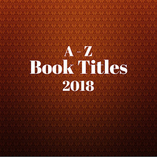 The Lost Challenges - Archives - A-Z Challenges: A-Z Book Titles 2018 ...