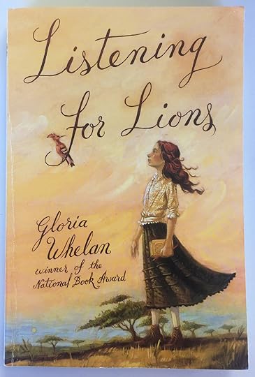 Listening for Lions by Gloria Whelan | Goodreads