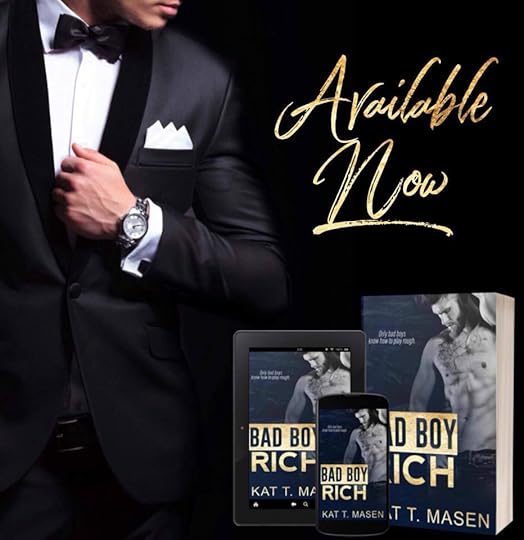 Bad Boy Rich by Kat T. Masen | Goodreads