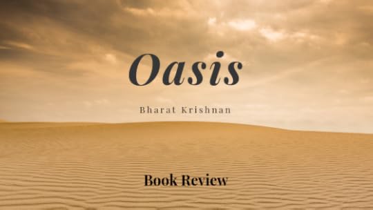 Oasis by Bharat Krishnan | Goodreads
