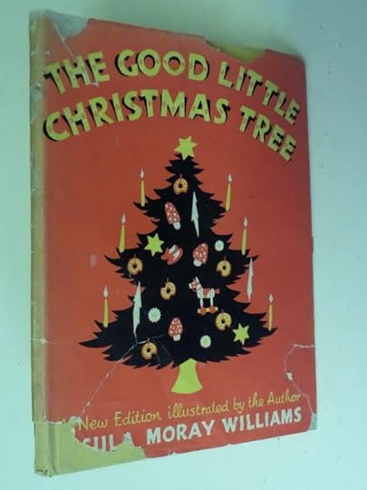 The Good Little Christmas Tree by Ursula Moray Williams | Goodreads