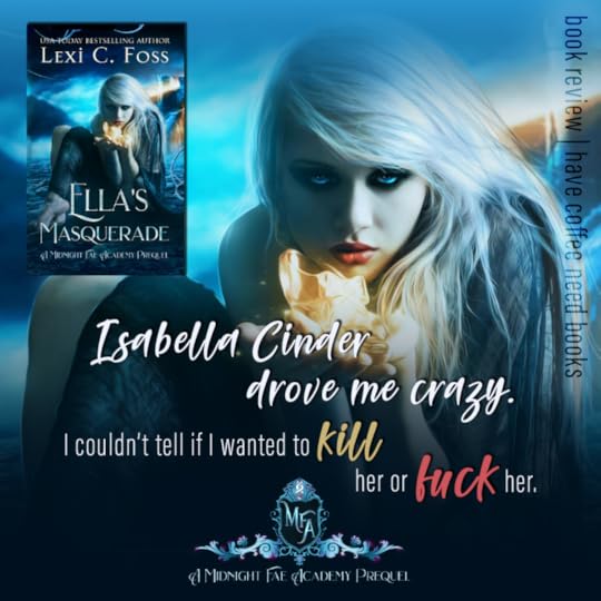 Ella's Masquerade (Midnight Fae Academy, #0) by Lexi C. Foss | Goodreads