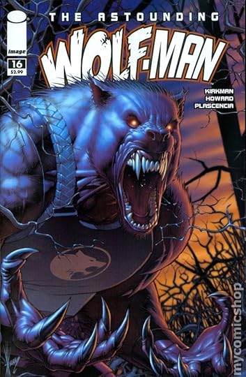 The Astounding Wolf-Man, Volume 3 by Robert Kirkman | Goodreads