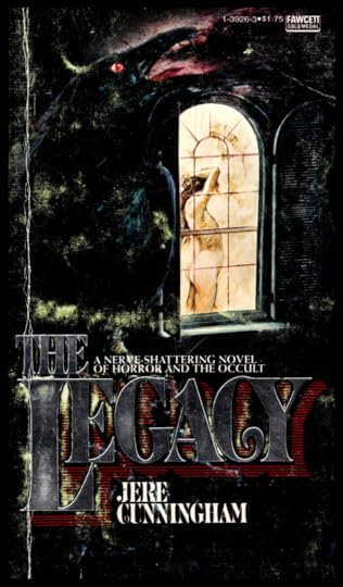 The Legacy by Jere Cunningham | Goodreads