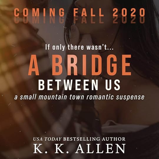 A Bridge Between Us by K.K. Allen
