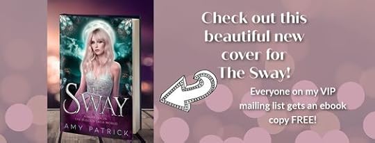 The Sway (Hidden Saga #3.5) by Amy Patrick | Goodreads