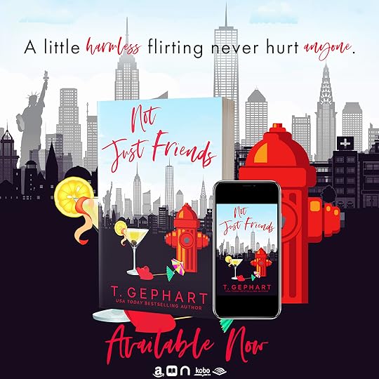 Not Just Friends (Hot in the City, #3) by T. Gephart | Goodreads