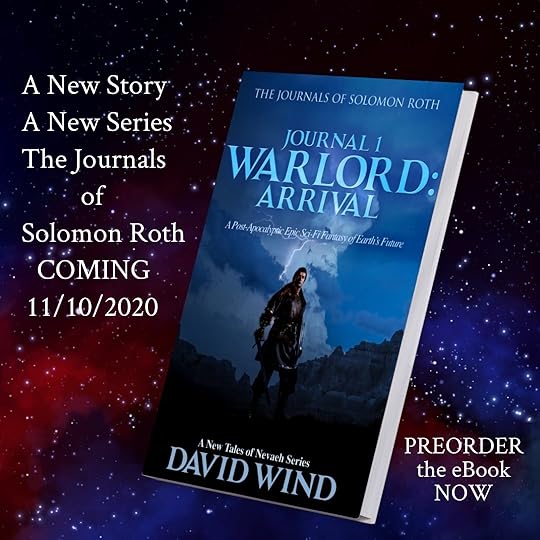 Warlord: Arrival: The Journals of Solomon Roth, Journal 1 by David Wind ...