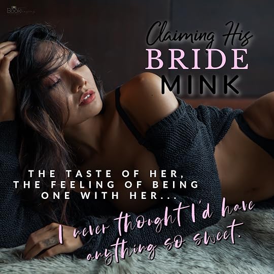 Claiming His Bride (Blushing Brides #2) by Mink | Goodreads