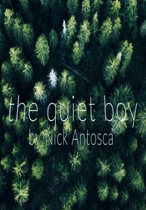 The Quiet Boy by Nick Antosca | Goodreads