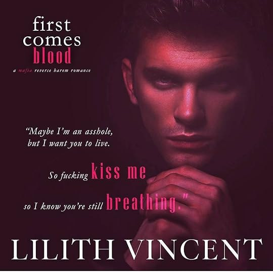 First Comes Blood (Promised in Blood, #1) by Lilith Vincent
