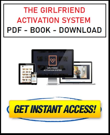The Girlfriend Activation System by Christian Hudson | Goodreads