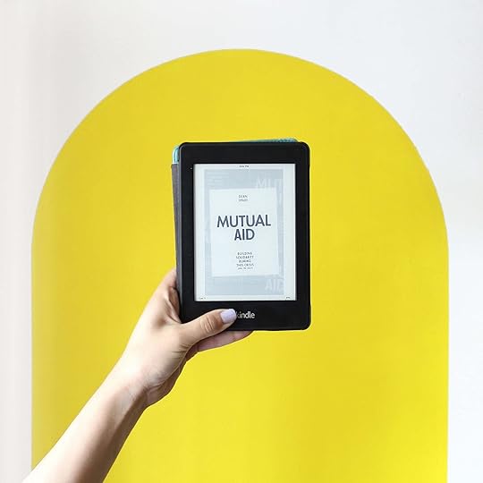 Mutual Aid: Building Solidarity in This Crisis by Dean Spade | Goodreads