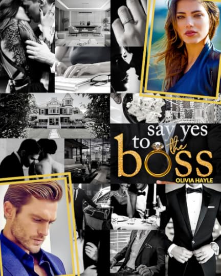 Say Yes to the Boss (New York Billionaires, #3) by Olivia Hayle | Goodreads