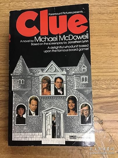 Clue by Michael McDowell | Goodreads