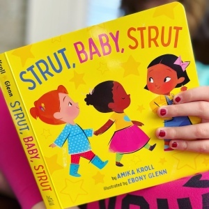 Strut, Baby, Strut by Amika Kroll | Goodreads