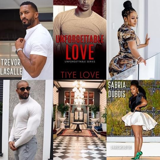Unforgettable Love (Unforgettable, #4) by Tiye Love | Goodreads