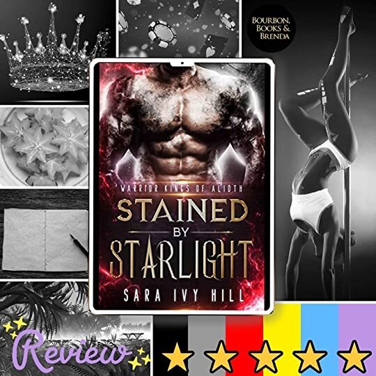Stained by Starlight (Warrior Kings of Alioth #2) by Sara Ivy Hill | Goodreads