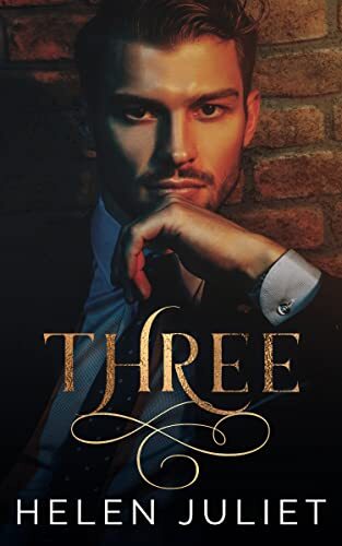 Three by Helen Juliet | Goodreads