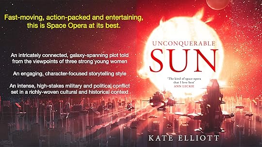 Unconquerable Sun (The Sun Chronicles, #1) by Kate Elliott