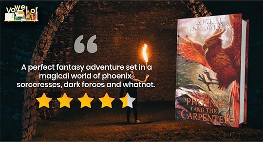 The Phoenix and the Carpenter by Michel Waylander | Goodreads