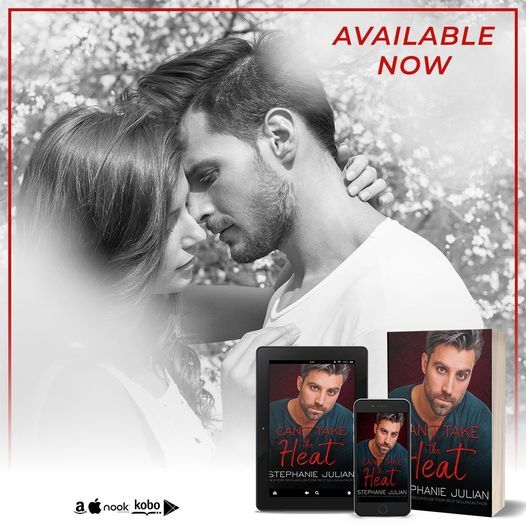 Can't Take the Heat by Stephanie Julian | Goodreads
