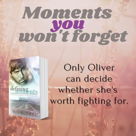 Defining Moments by Iris Blobel | Goodreads