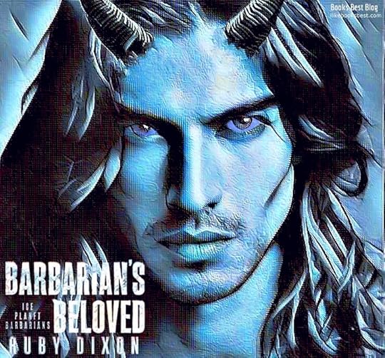 Barbarian's Beloved (Ice Planet Barbarians, #16) by Ruby Dixon | Goodreads