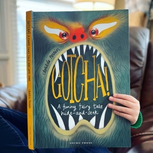 Gotcha!: A Funny Fairy Tale Hide-and-Seek by Clotilde Perrin | Goodreads