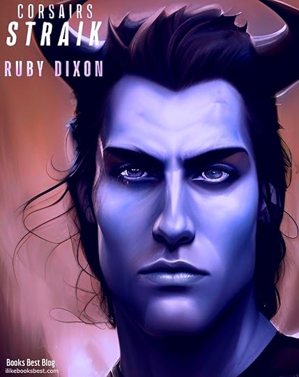 Corsairs: Straik (Corsair Brothers, #3) by Ruby Dixon | Goodreads