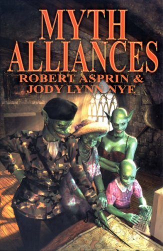 Myth Alliances (Myth Adventures, #14) by Robert Lynn Asprin | Goodreads