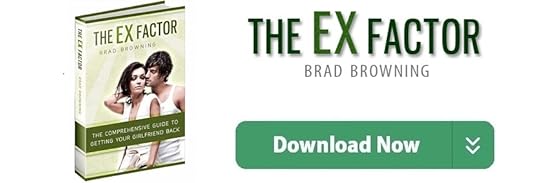 The Ex Factor Guide by Brad Browning | Goodreads