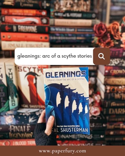 Gleanings (Arc of a Scythe) by Neal Shusterman | Goodreads