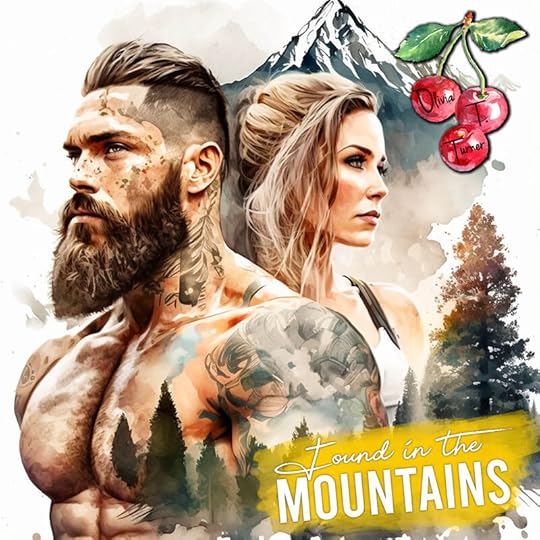 Found in the Mountains (Greene Mountain Boys, #4) by Olivia T. Turner | Goodreads
