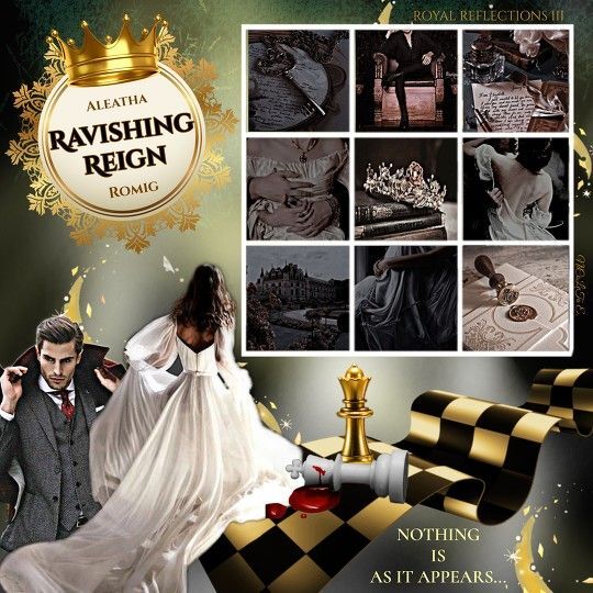 Ravishing Reign (Royal Reflections, #3) by Aleatha Romig | Goodreads