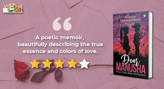 Dear Manusha : Yours Truly, Now and Forever by Anupama Ravindran Menon ...