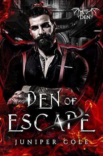 Den of Escape (The Den, #1) by Juniper Cole | Goodreads