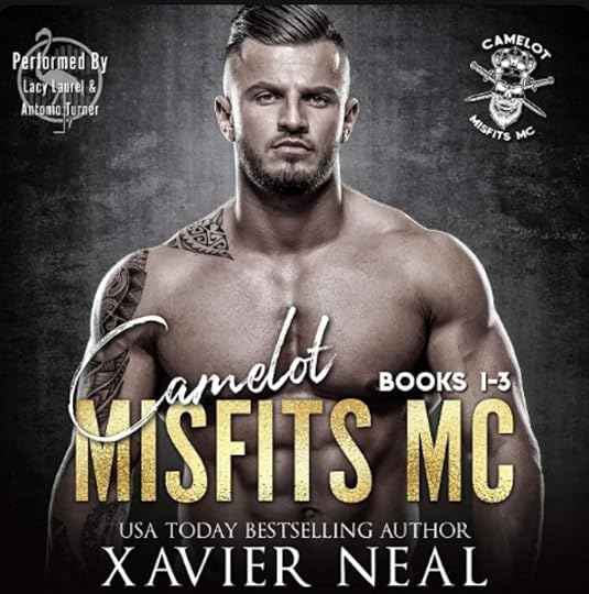 Camelot Misfits MC (Books 1-3) by Xavier Neal | Goodreads