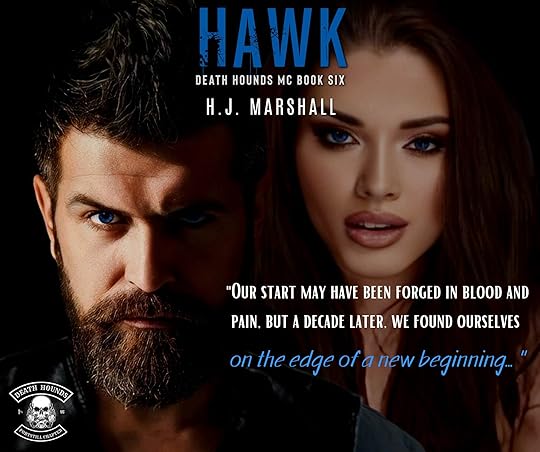Hawk (Death Hounds MC, #6) by H.J. Marshall | Goodreads