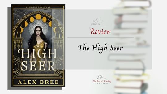 The High Seer (Darkling Souls, #1) by Alex Bree | Goodreads