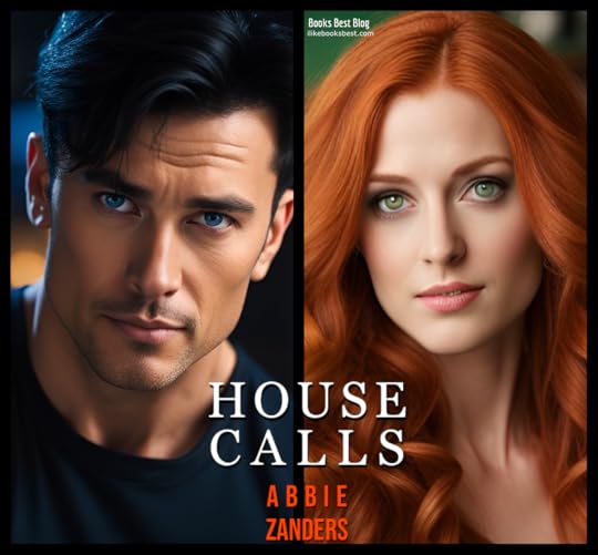 House Calls (Callaghan Brothers, #3) by Abbie Zanders | Goodreads