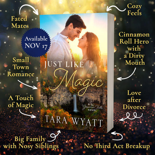 Just Like Magic (Gossamer Falls, #1) by Tara Wyatt | Goodreads